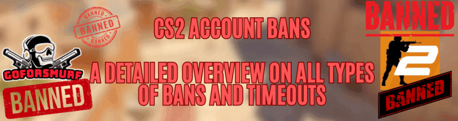 CS2 Account Bans: Types of Bans and Timeouts | GoForSmurF